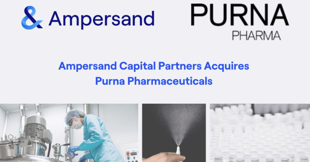 Ampersand Capital Partners Acquires Purna Pharmaceuticals to Expand ...