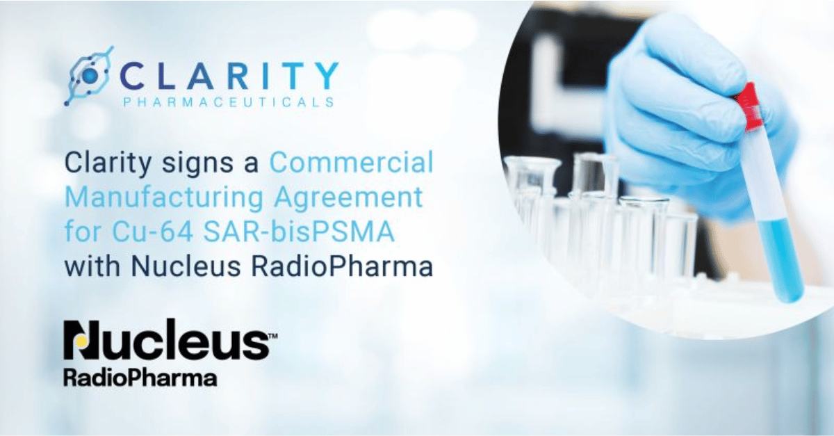 Clarity Pharmaceuticals Signs Commercial Manufacturing Agreement with ...